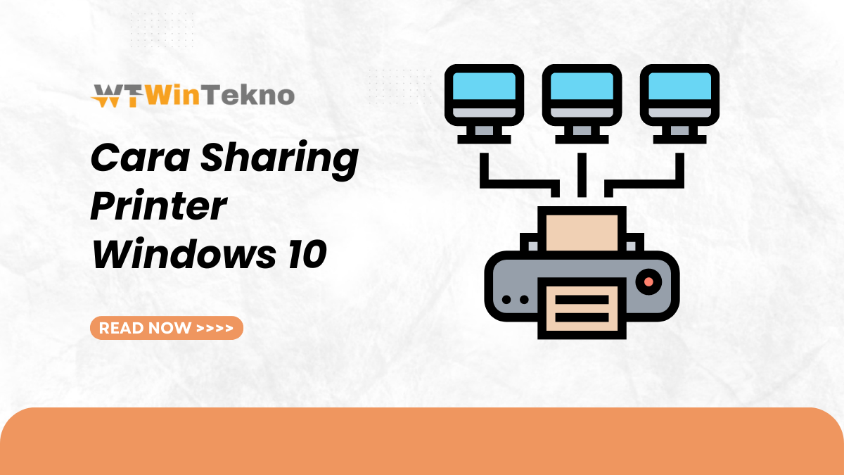 Cara Sharing Printer Windows 10 – Wintekno Cara Sharing Printer Windows 10 – Wintekno